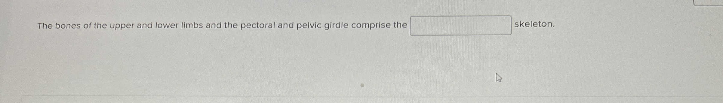 Solved The bones of the upper and lower limbs and the | Chegg.com