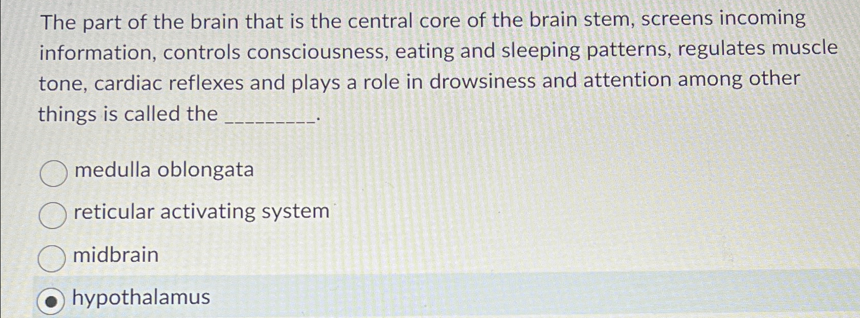 Solved The part of the brain that is the central core of the | Chegg.com