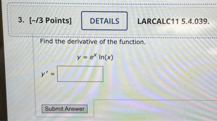 Solved Find the derivative of the function. y=exln(x) y′= | Chegg.com