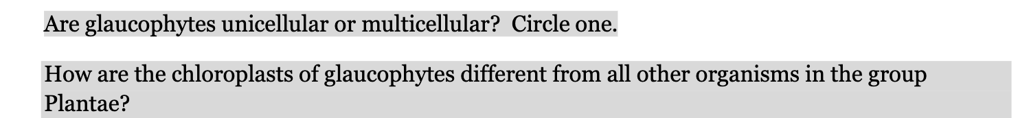 Solved Are glaucophytes unicellular or multicellular? Circle | Chegg.com