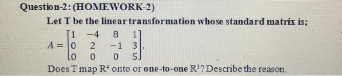 Solved Let T be the linear transformation whose standard | Chegg.com