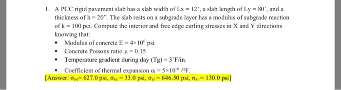 Solved 1. A PCC rigid pavement slab has a slab width of Lx = | Chegg.com