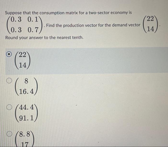 Solved Suppose that the consumption matrix for a two-sector | Chegg.com