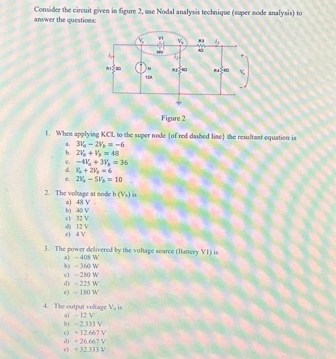 Solved Consider the circuit given in figure 2, use Nodal | Chegg.com