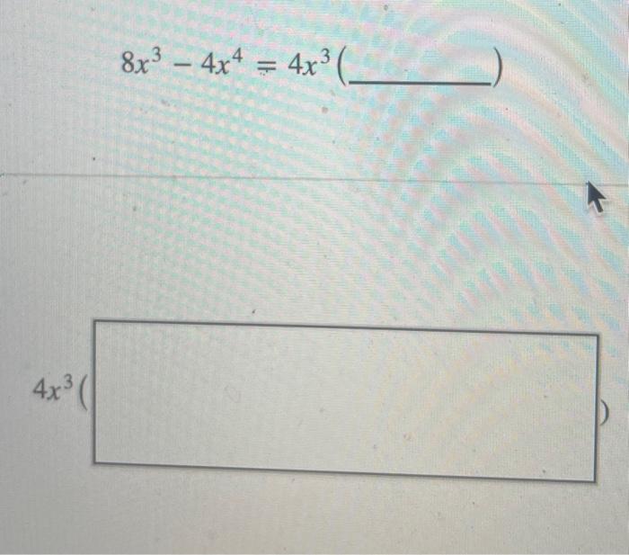 Solved 8x3−4x4=4x3 | Chegg.com