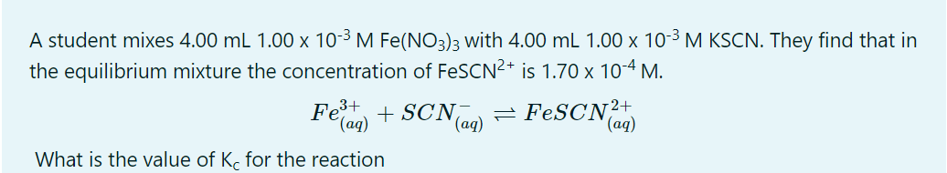 Solved A student mixes 4.00mL1.00×10-3MFe(NO3)3 ﻿with | Chegg.com
