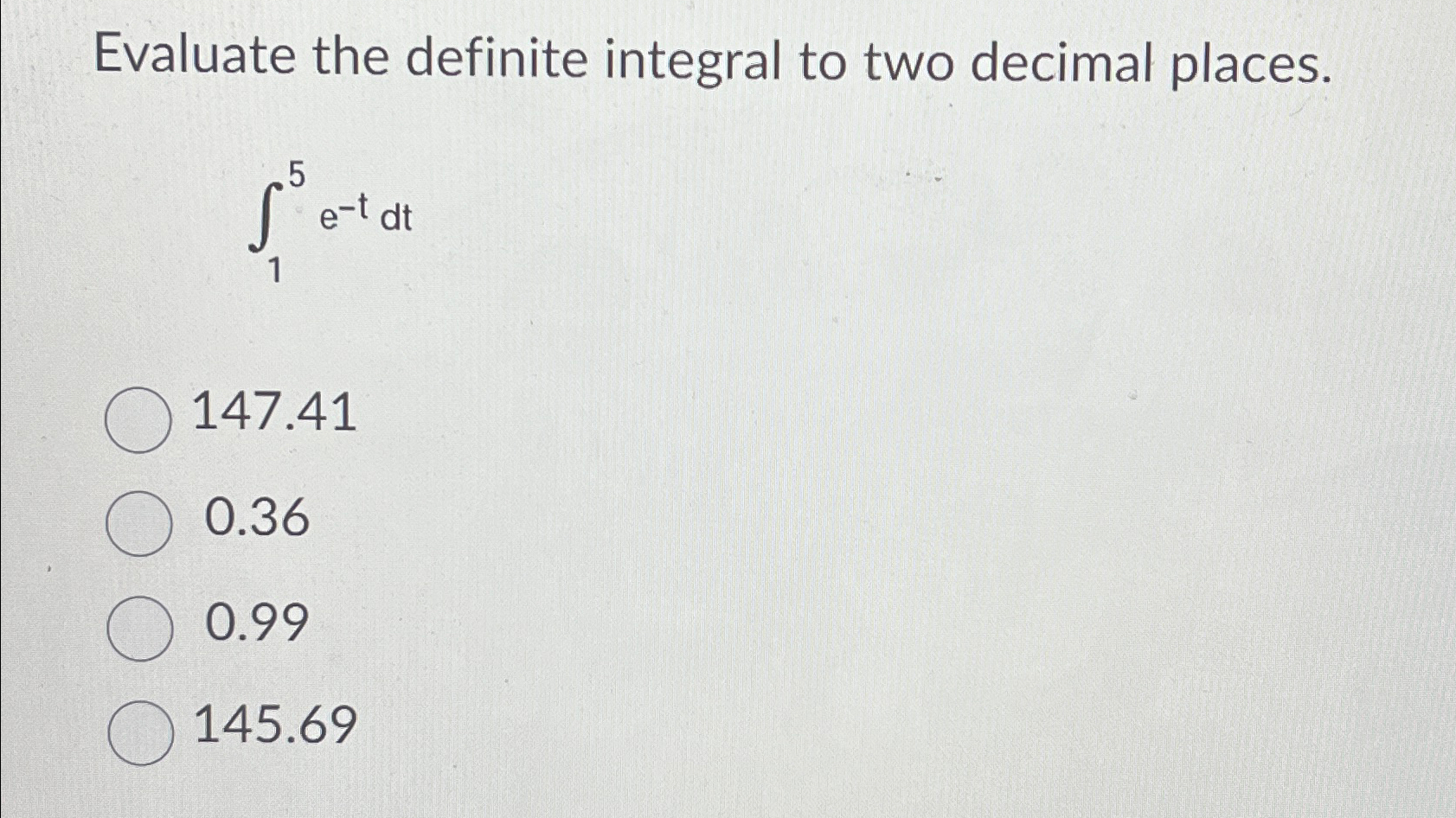 Solved Evaluate the definite integral to two decimal | Chegg.com