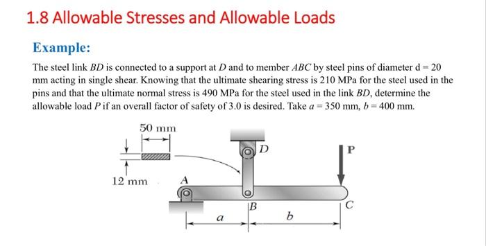 Solved 1.8 Allowable Stresses and Allowable Loads Example: | Chegg.com