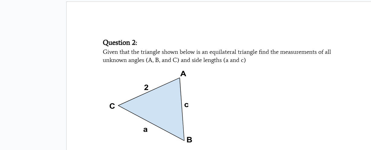 Solved Question 2:Given that the triangle shown below is an | Chegg.com