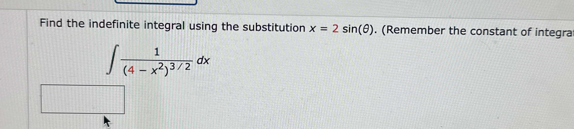 Solved Find the indefinite integral using the substitution | Chegg.com