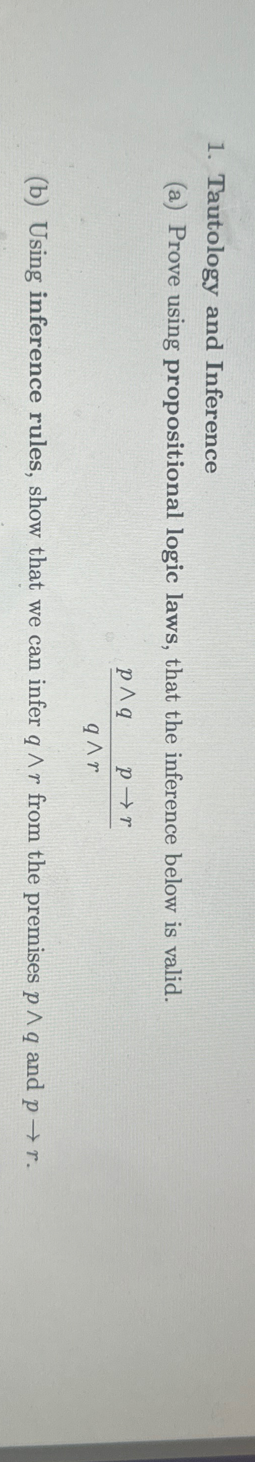 Solved Tautology and Inference(a) ﻿Prove using propositional | Chegg.com