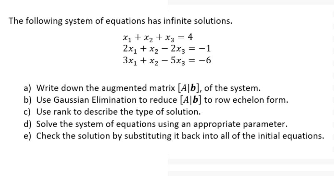 Solved The following system of equations has infinite | Chegg.com