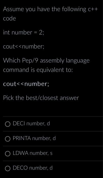 Solved Assume you have the following c++ code int number =2; | Chegg.com