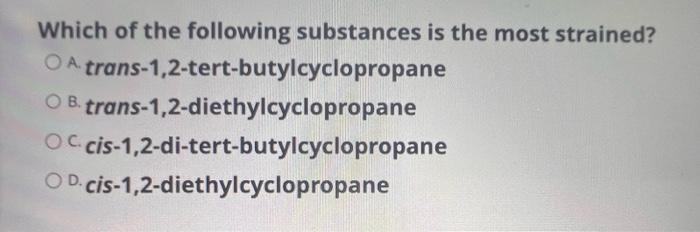 Solved Which of the following substances is the most | Chegg.com