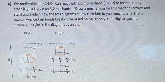 Solved A) The methoxide ion (CH3O) can react with | Chegg.com