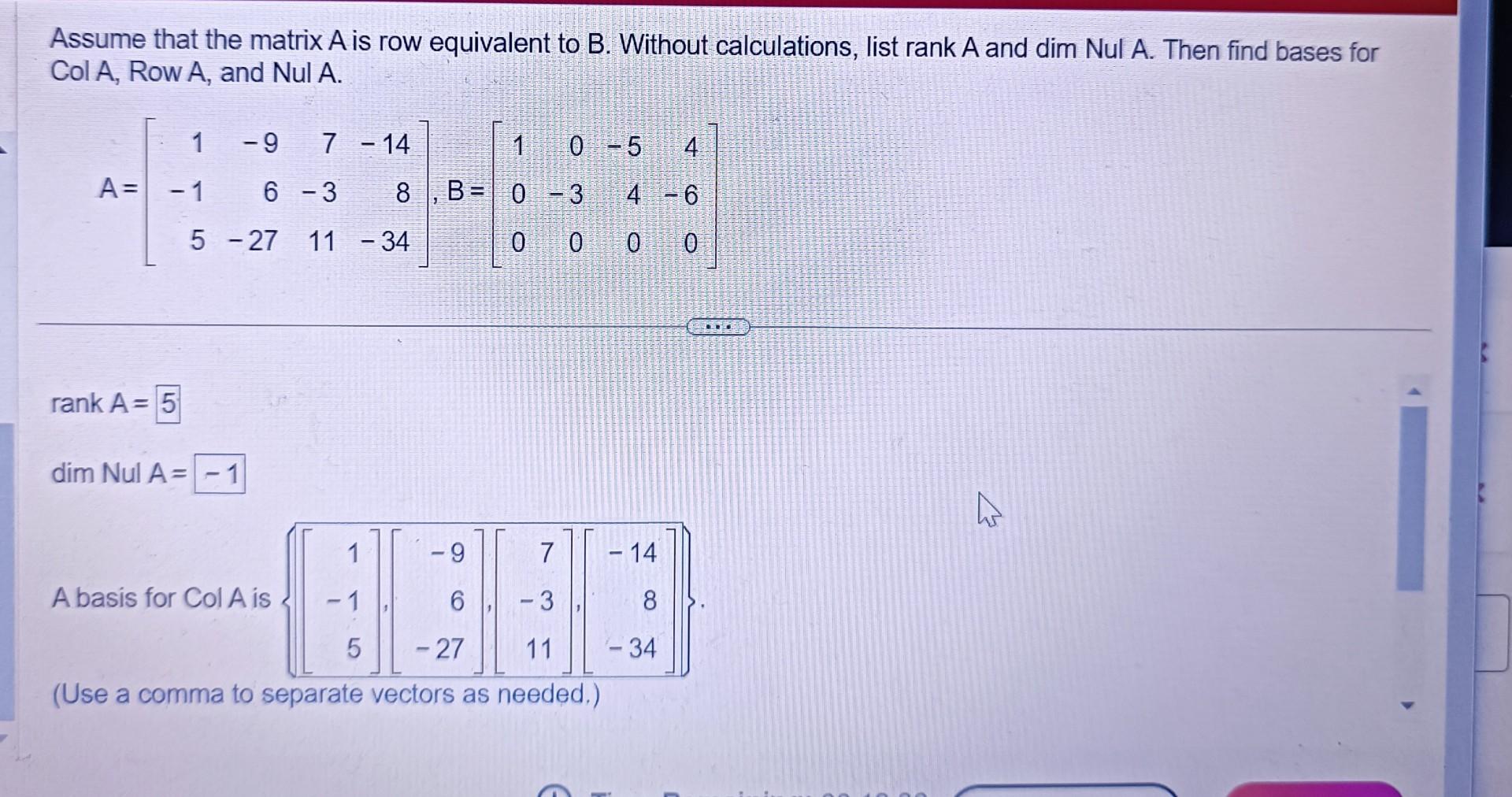 Solved Assume that the matrix A is row equivalent to B. | Chegg.com