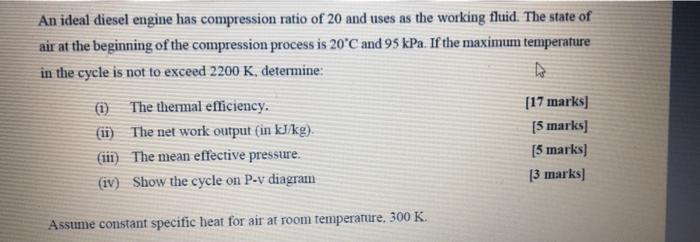 Solved An ideal diesel engine has compression ratio of 20 | Chegg.com