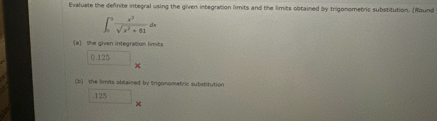 Solved Evaluate the definite integral using the given | Chegg.com