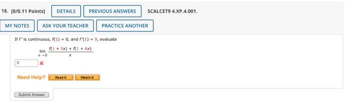 Solved If f′ is continuous, f(1)=0, and f′(1)=9, evaluate | Chegg.com
