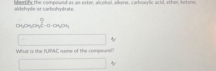 Solved Identify_the compound as an ester, alcohol, alkene, | Chegg.com
