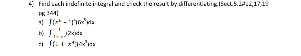 Solved Find each indefinite integral and check the result by | Chegg.com