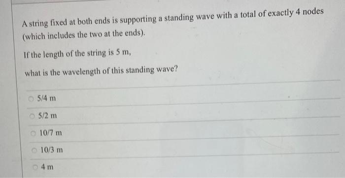 Solved A string fixed at both ends is supporting a standing | Chegg.com