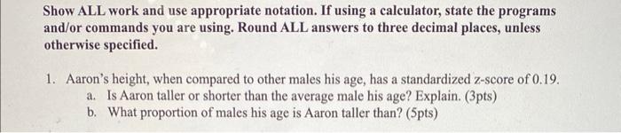 Solved Show ALL work and use appropriate notation. If using | Chegg.com