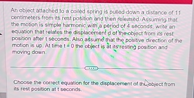 Solved An object attached to a coiled spring is pulled down | Chegg.com