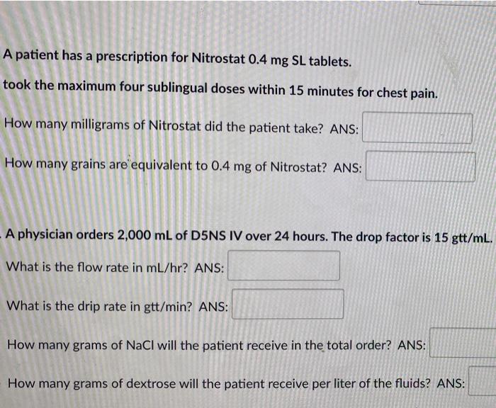Solved A patient has a prescription for Nitrostat 0.4 mg SL | Chegg.com