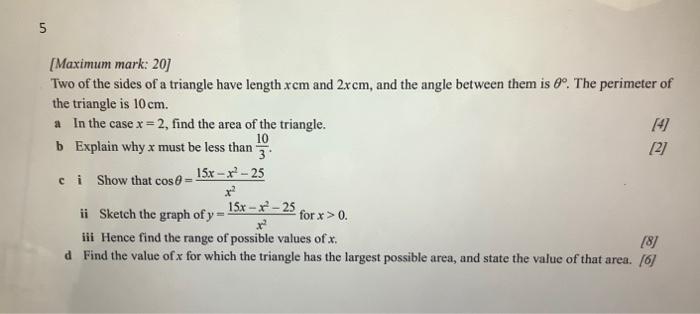 Solved [Maximum mark: 20] Two of the sides of a triangle | Chegg.com