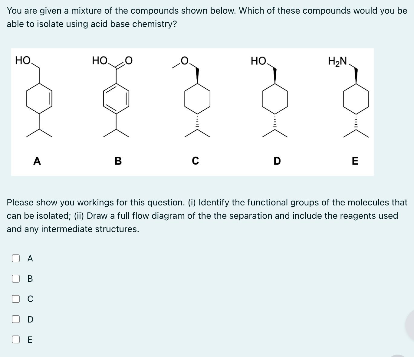 You are given a mixture of the compounds shown below. | Chegg.com