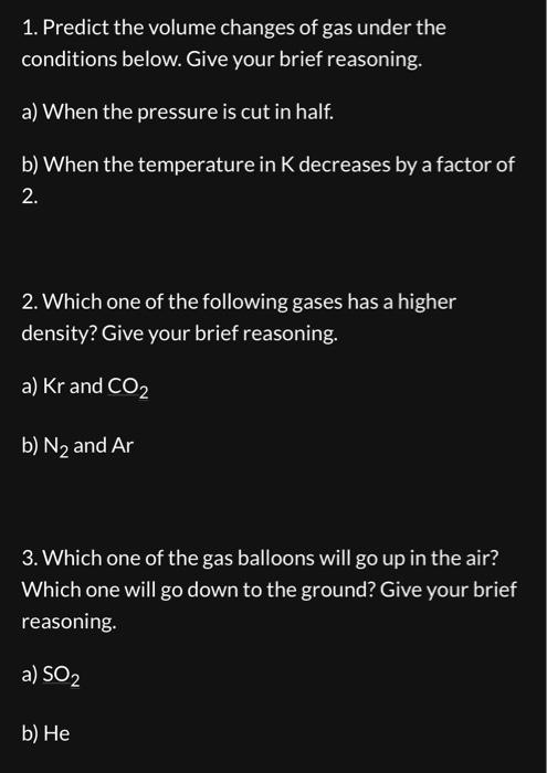 Solved 1. Predict the volume changes of gas under the | Chegg.com