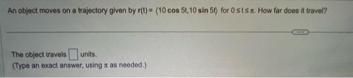 Solved An object moves on a trajectory given by | Chegg.com
