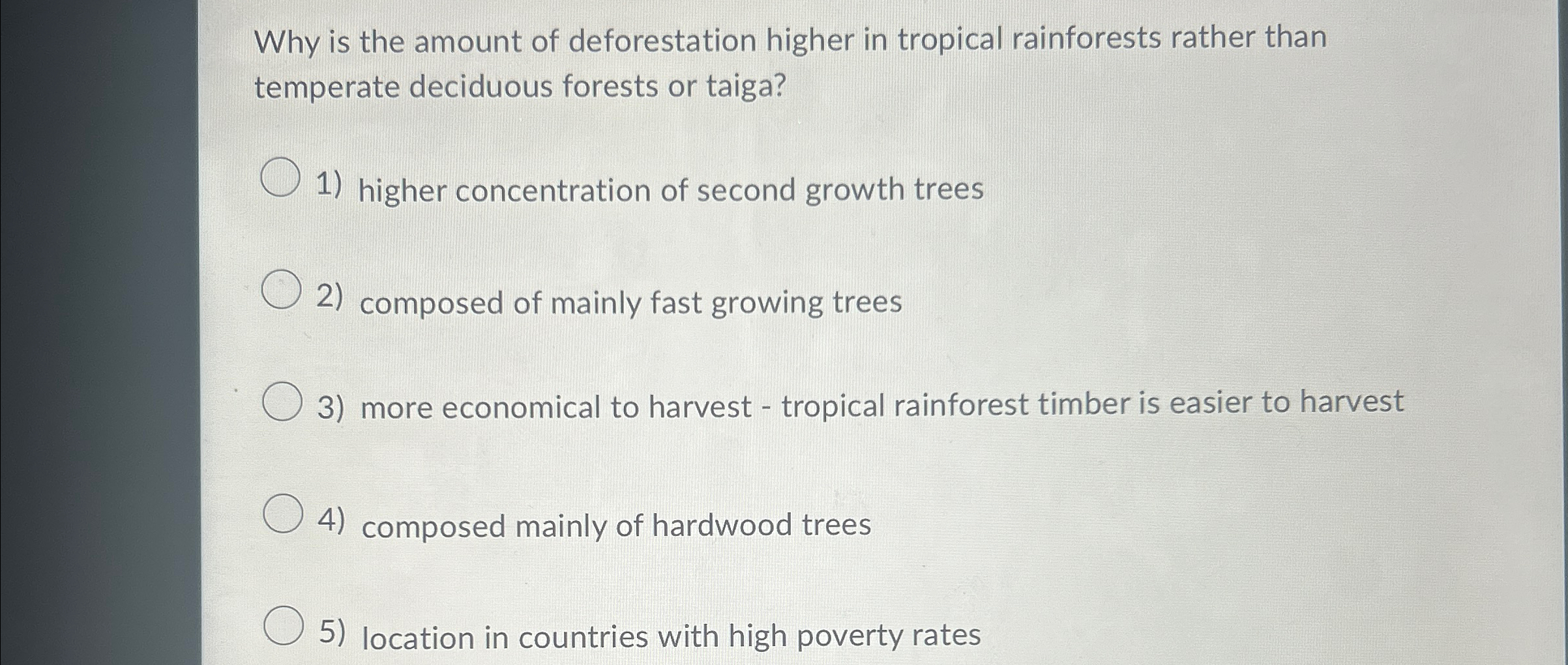 Solved Why is the amount of deforestation higher in tropical | Chegg.com