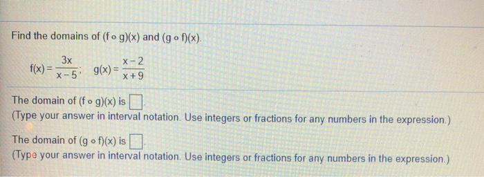Solved Find the domains of (fog)(x) and (gof)(x). f(x) 3x | Chegg.com