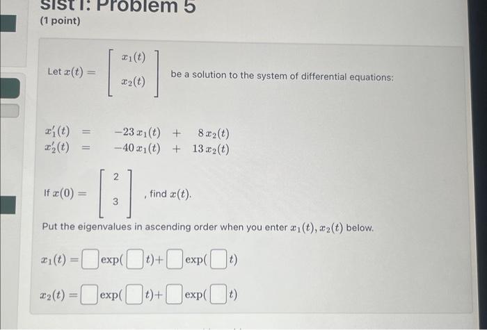 Solved Let x(t)=[x1(t)x2(t)] be a solution to the system of | Chegg.com