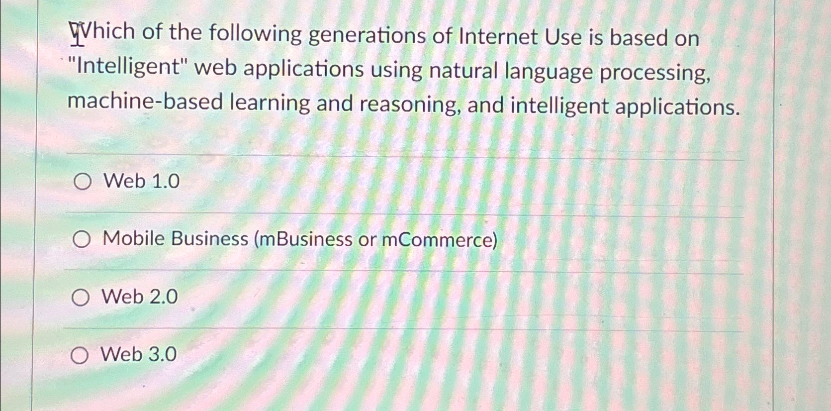 Solved QVhich of the following generations of Internet Use | Chegg.com