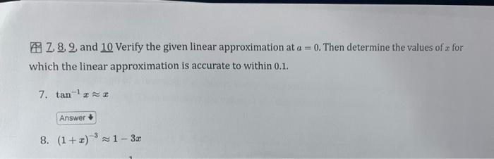 Solved 4 Z,9, and 10 Verify the given linear approximation | Chegg.com