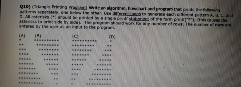 Solved Q10) (Triangle-Printing Program) Write an algorithm, | Chegg.com