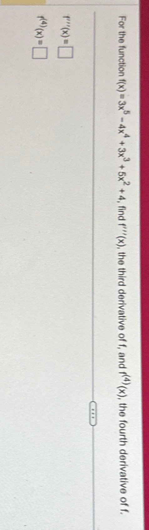Solved For the function f(x)=3x5-4x4+3x3+5x2+4, ﻿find | Chegg.com