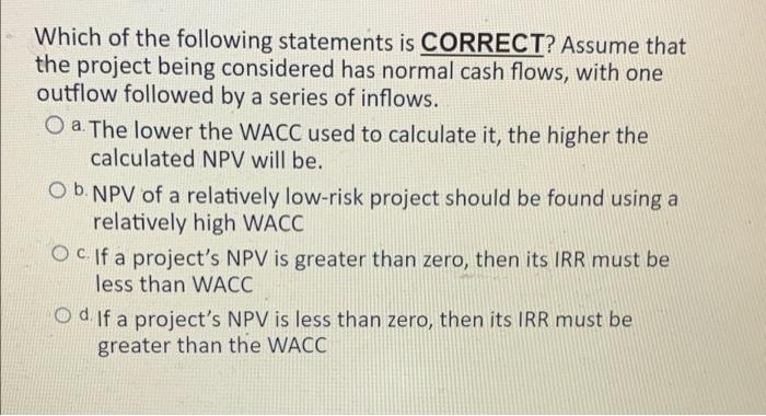 Solved Which of the following statements is CORRECT? Assume | Chegg.com