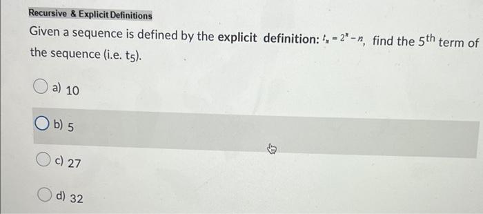 Solved Recursive & Explicit Definitions Given a sequence is | Chegg.com
