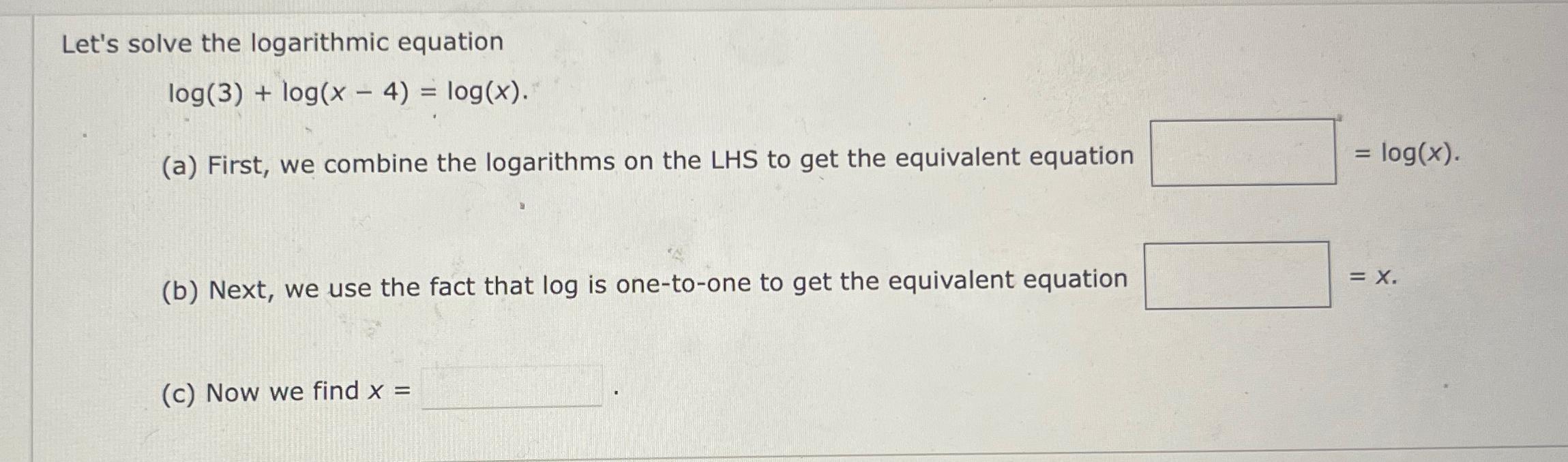 Solved Let's solve the logarithmic | Chegg.com