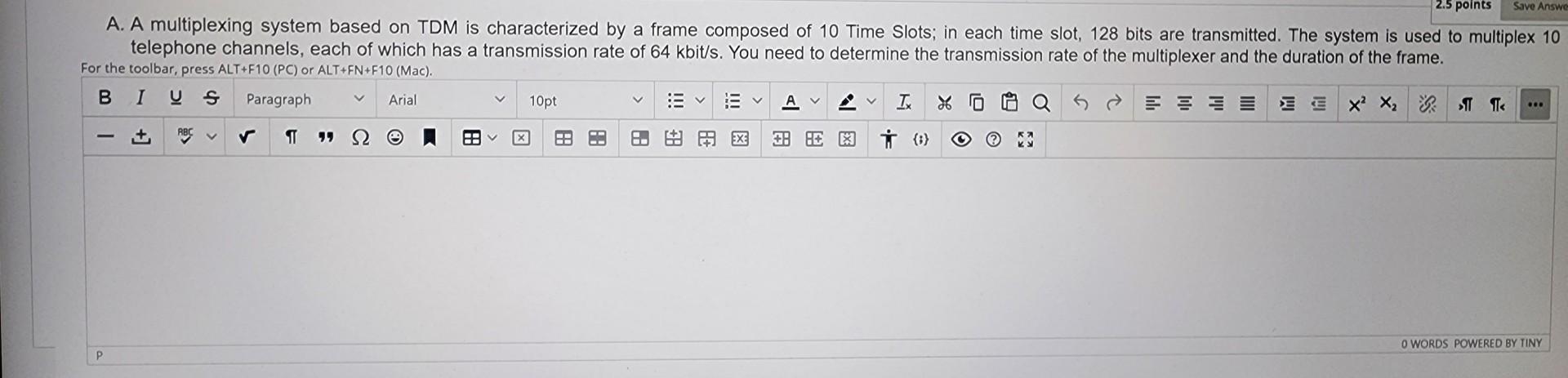Solved A. A multiplexing system based on TDM is | Chegg.com