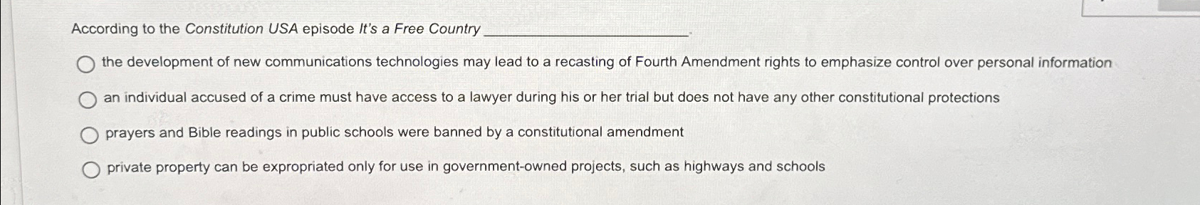 Solved According to the Constitution USA episode It's a Free | Chegg.com