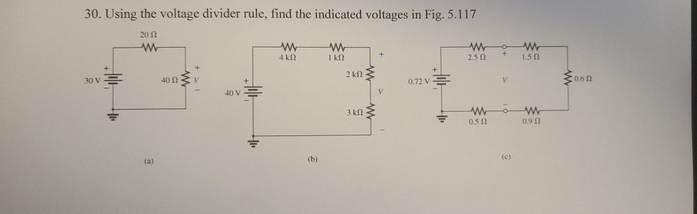 Solved 30. Using the voltage divider rule, find the | Chegg.com