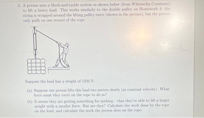 Solved 3. A person uses a block-and-tackle system as shown | Chegg.com