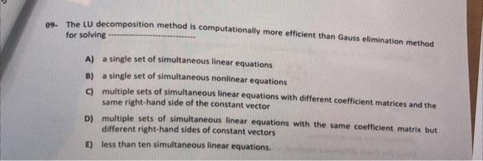 Solved 09 The Lu Decomposition Method Is Computationally