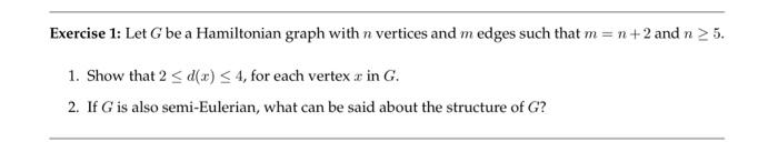 Solved Exercise 1: Let G be a Hamiltonian graph with n | Chegg.com