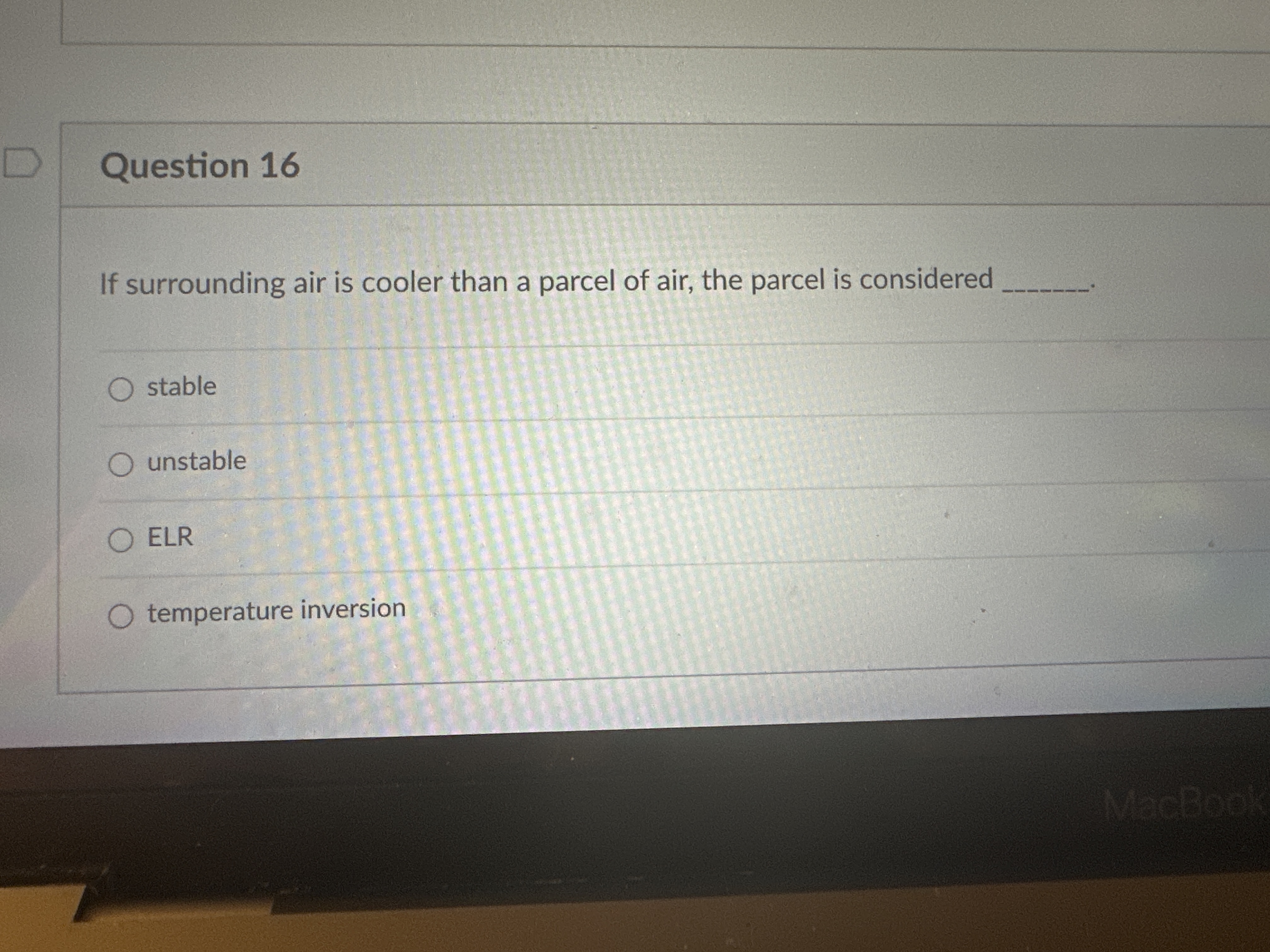 If surrounding air is cooler than a parcel of air, | Chegg.com